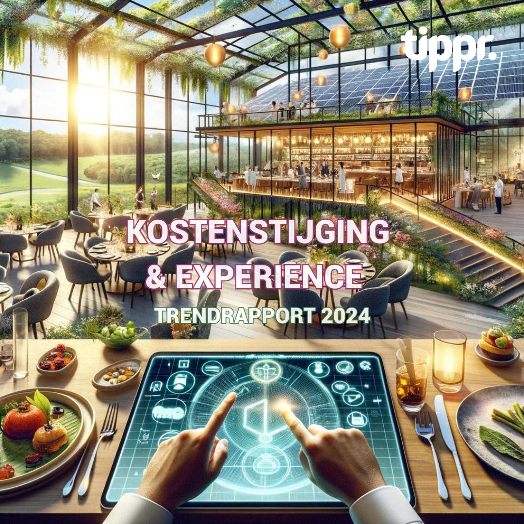 Trendrapport 2024 - Trend: Kostenstijgingen & Experience - TIPPR